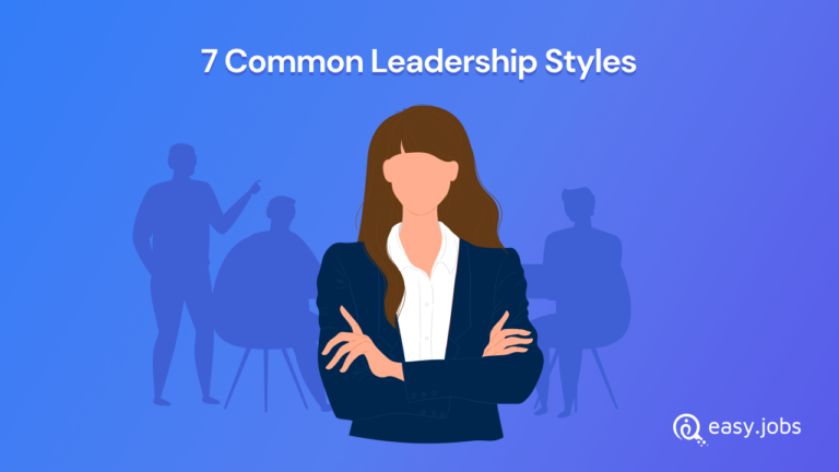 7 Common Leadership Styles & How to Find Yours