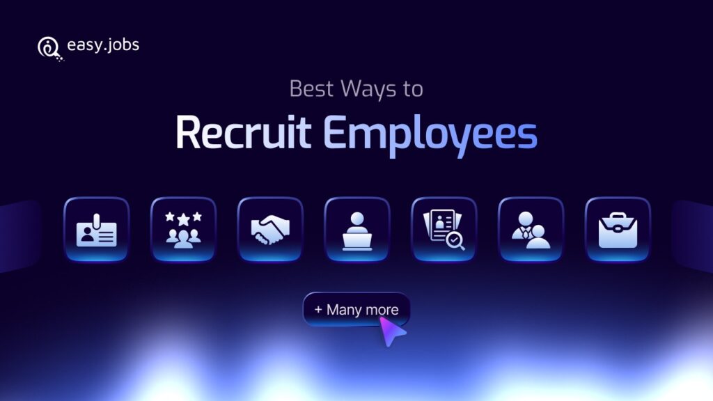 Best Ways to Recruit Employees in 2026: Proven Hiring Methods - Easy.jobs